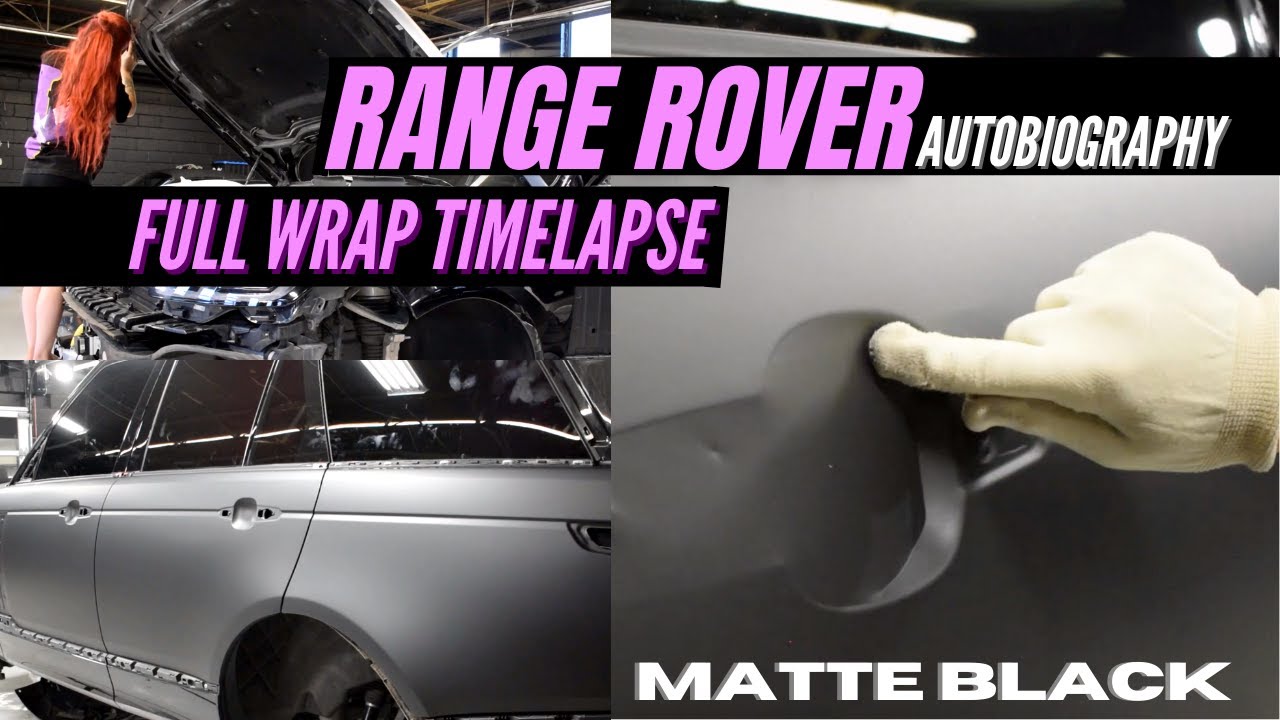 RANGE ROVER AUTOBIOGRAPHY FULL WRAP IN MATTE BLACK TIMELAPSE - FINISHED ...