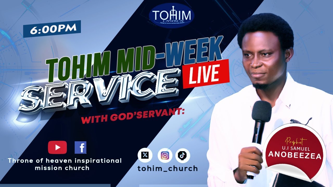 TOHIM MID WEEK SERVICE LIVE U.I SAMUEL ANOBEEZEA || WED 29TH JAN, 2025 ...
