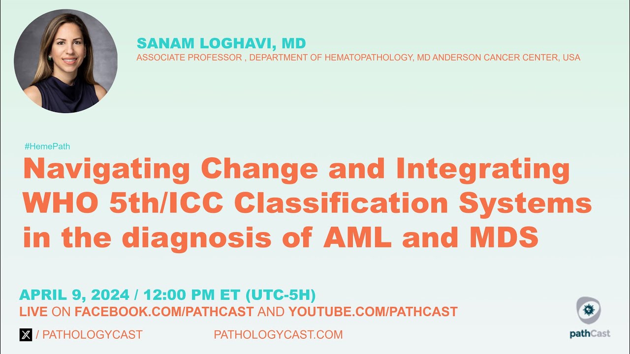 #HEMEPATH Navigating Change and Integrating WHO 5th/ ICC Classification ...