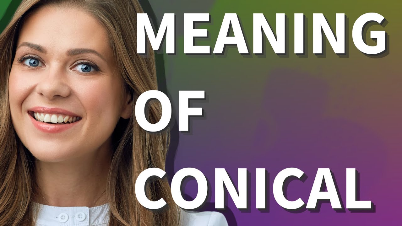 Conical | meaning of Conical - YouTube