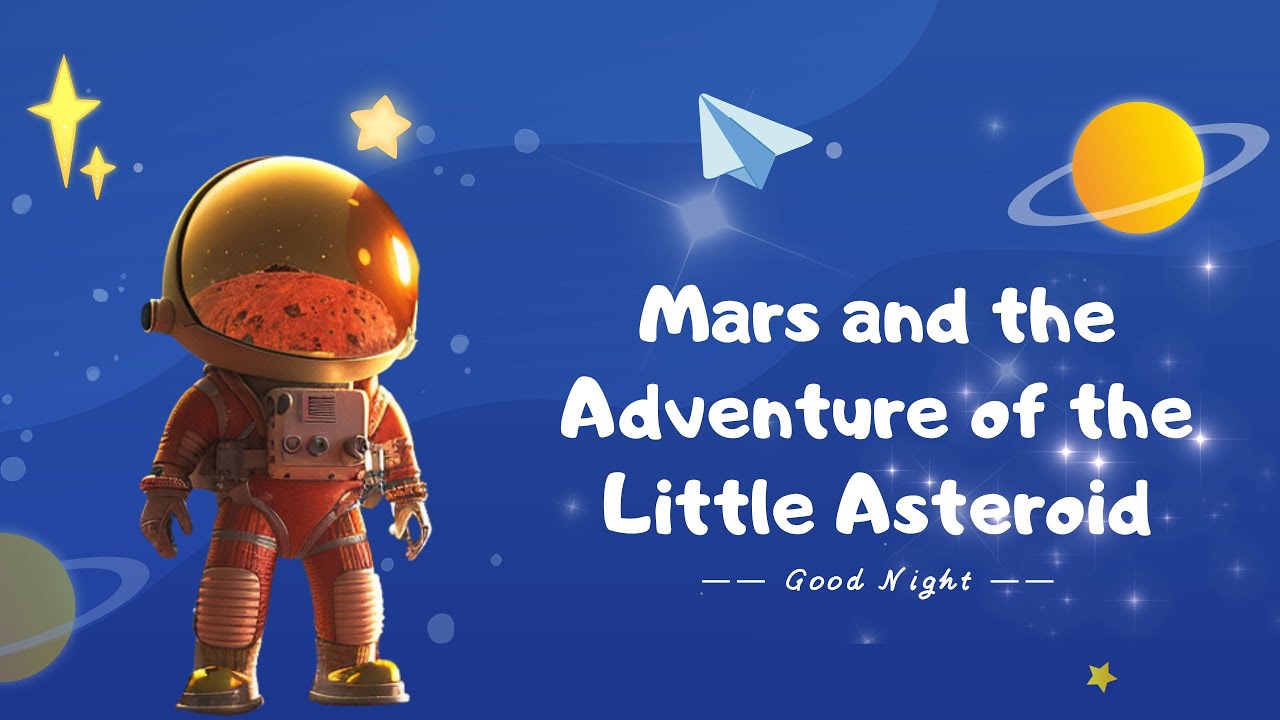 Mars and the Adventure of the Little Asteroid📚 | Animated Picturebook ...
