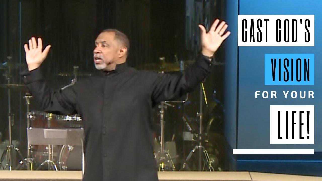 CAST GOD'S VISION FOR YOUR LIFE! | Pastor Paul Sheppard - YouTube