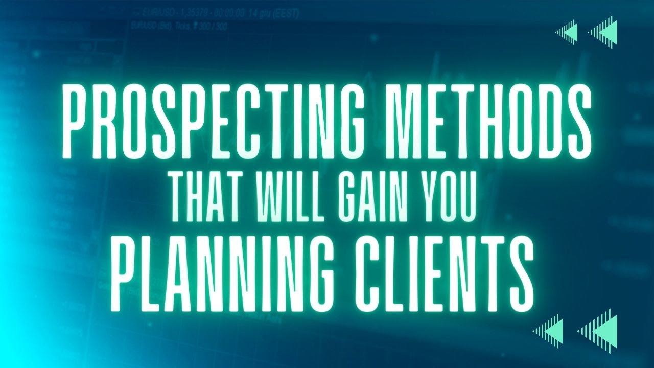 #99 Prospecting methods that will gain you planning clients - YouTube
