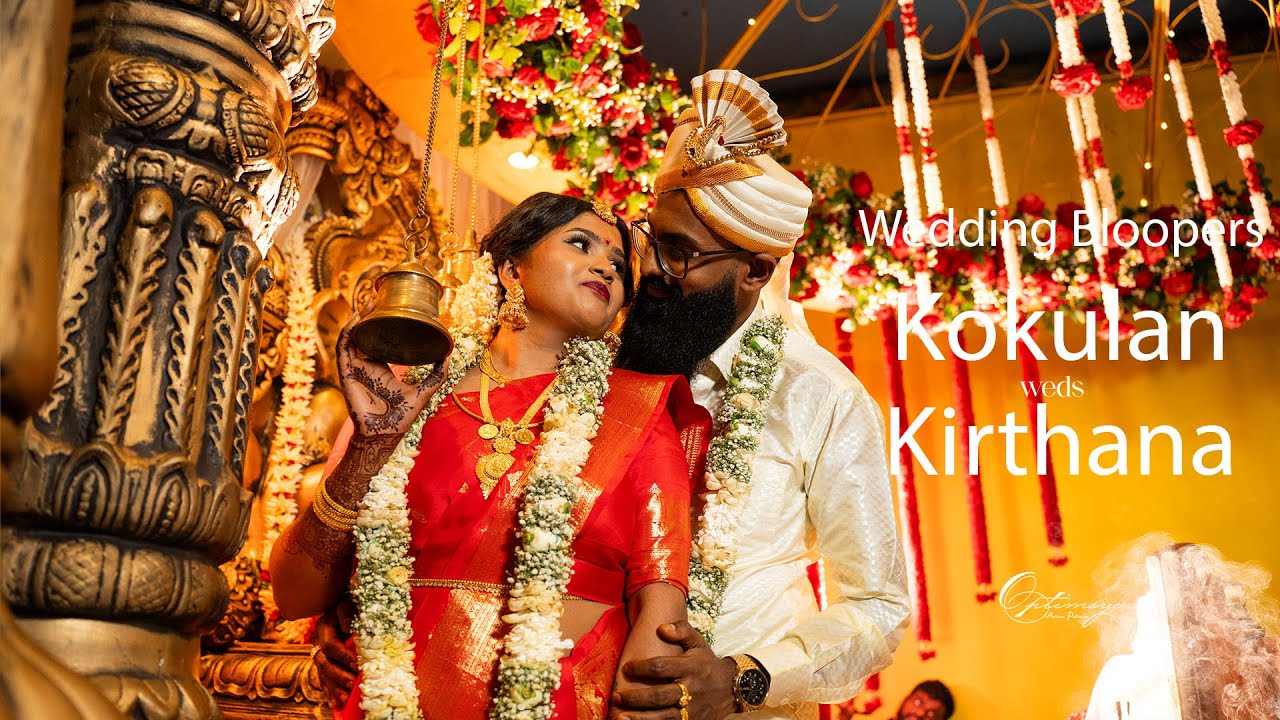 Kokulan & Kirthana Wedding Bloopers - YouTube