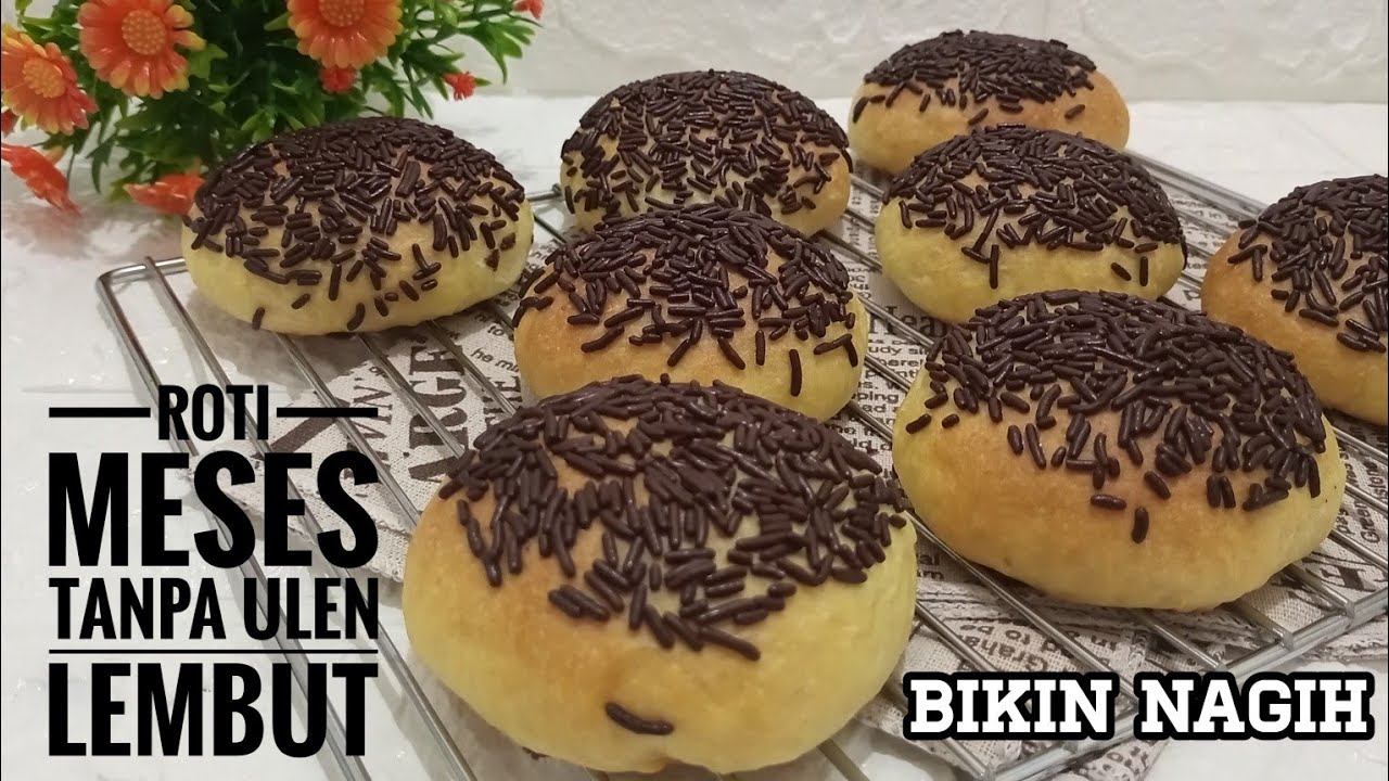 Roti Meses Tanpa Ulen Lembut || bikin nagih makan satu ga cukup - YouTube