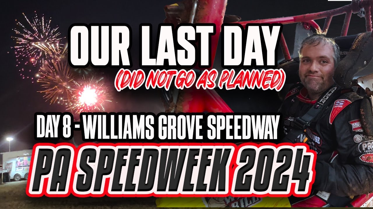 Day 8 PA Speedweek - Our Final Day Of Speedweek - Dirt Track Sprint Car ...