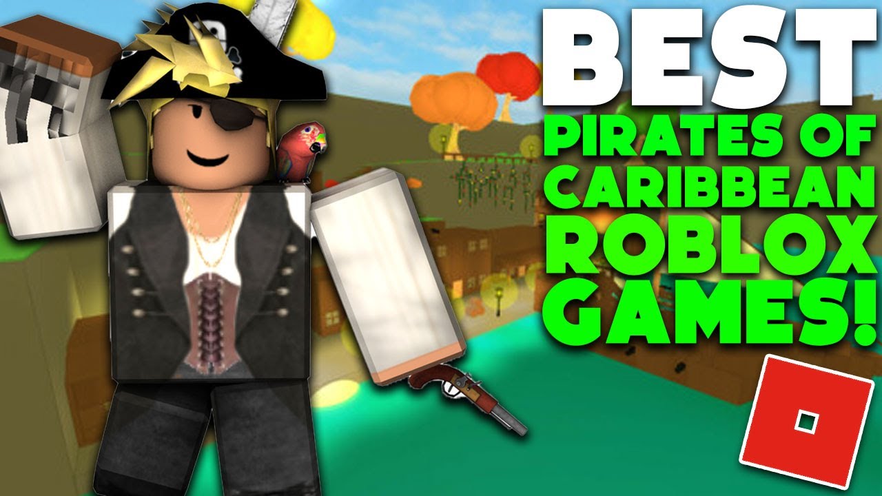 Best Pirates of Caribbean Roblox Games 2022!!! - YouTube