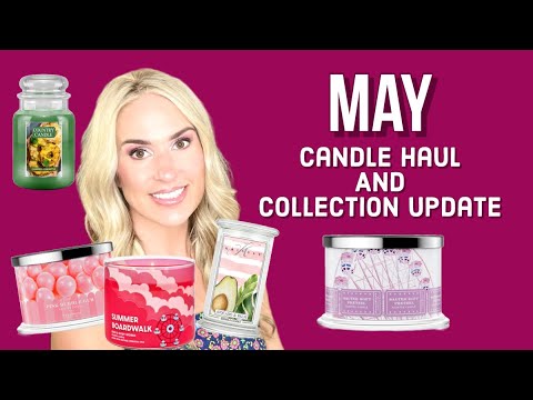 MAY Candle Collection Update: What did I haul? What did I declutter ...