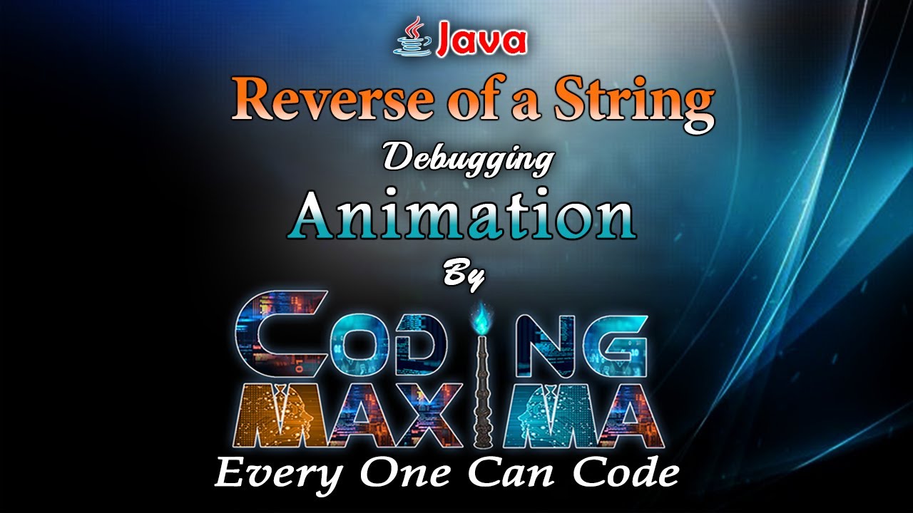 Reverse of a String | Strings in java | core java | java | Coding Maxima | Coding - YouTube