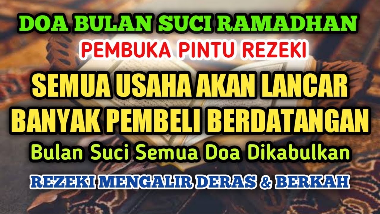DOA BULAN SUCI RAMADHAN SEMUA USAHA AKAN LANCAR BANYAK PEMBELI ...
