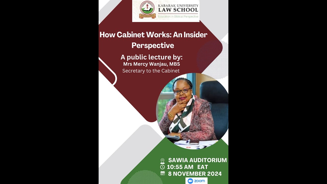 How Cabinet Works: An Insider Perspective - Mrs Mercy Wanjau MBS ...