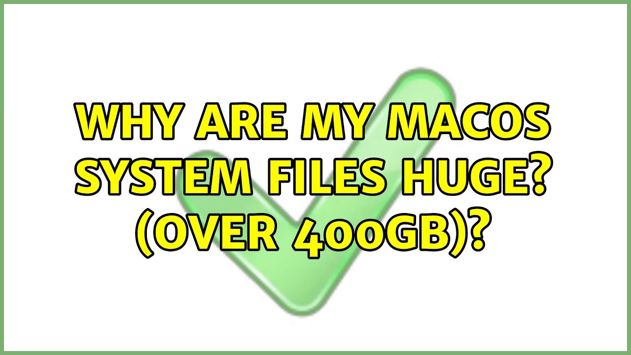 Why are my macOS system files huge? (Over 400gb)? (4 Solutions!!) - YouTube