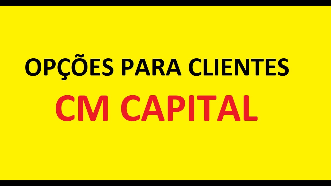 INTRODUÇÃO ÀS OPÇÕES PARA CLIENTES DA CM CAPITAL - YouTube