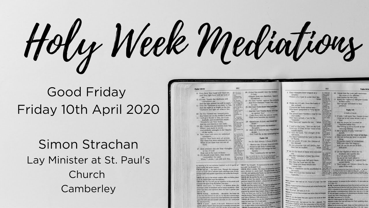 Holy Week Meditations: Good Friday. Friday 10th April 2020 - YouTube