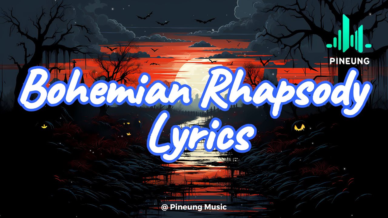 Bohemian Rhapsody Lyrics - Queen | Cover Pinueng Music (Official Lyrics ...