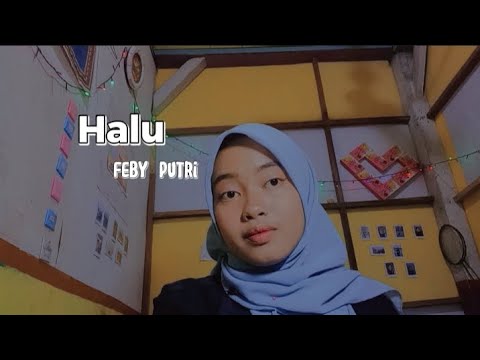Halu- Feby Putri (cover by: Silfia R.) - YouTube