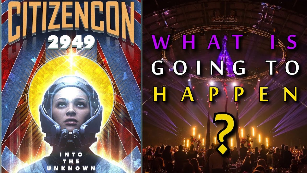 Star Citizen CitizenCon 2949 MOST Important CitizenCon to Date ...