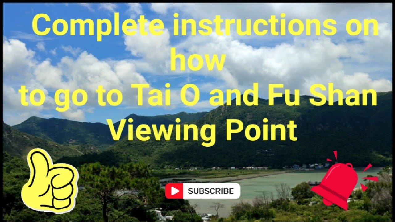 HOW TO GET THE FERRY TO GO TO FU SHAN VIEWING POINT OF TAI O - YouTube