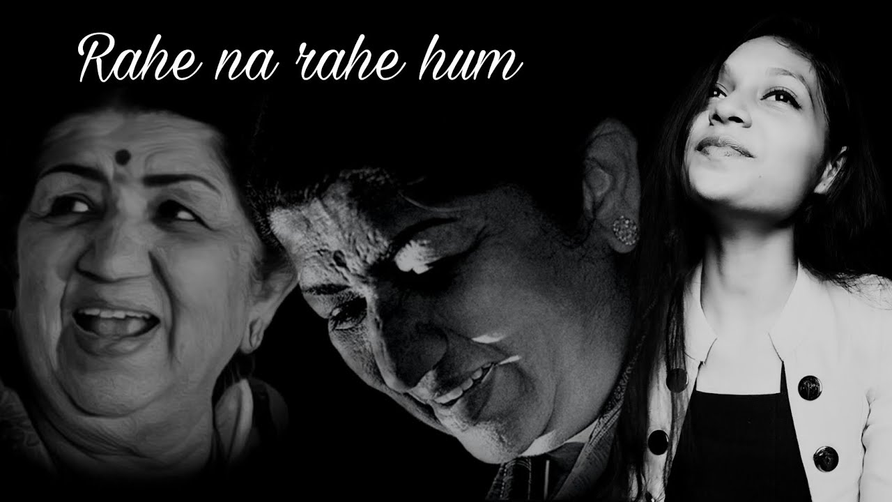 rahe na rahe hum| tribute to lata mangeshkar|Srishti Rawat - YouTube