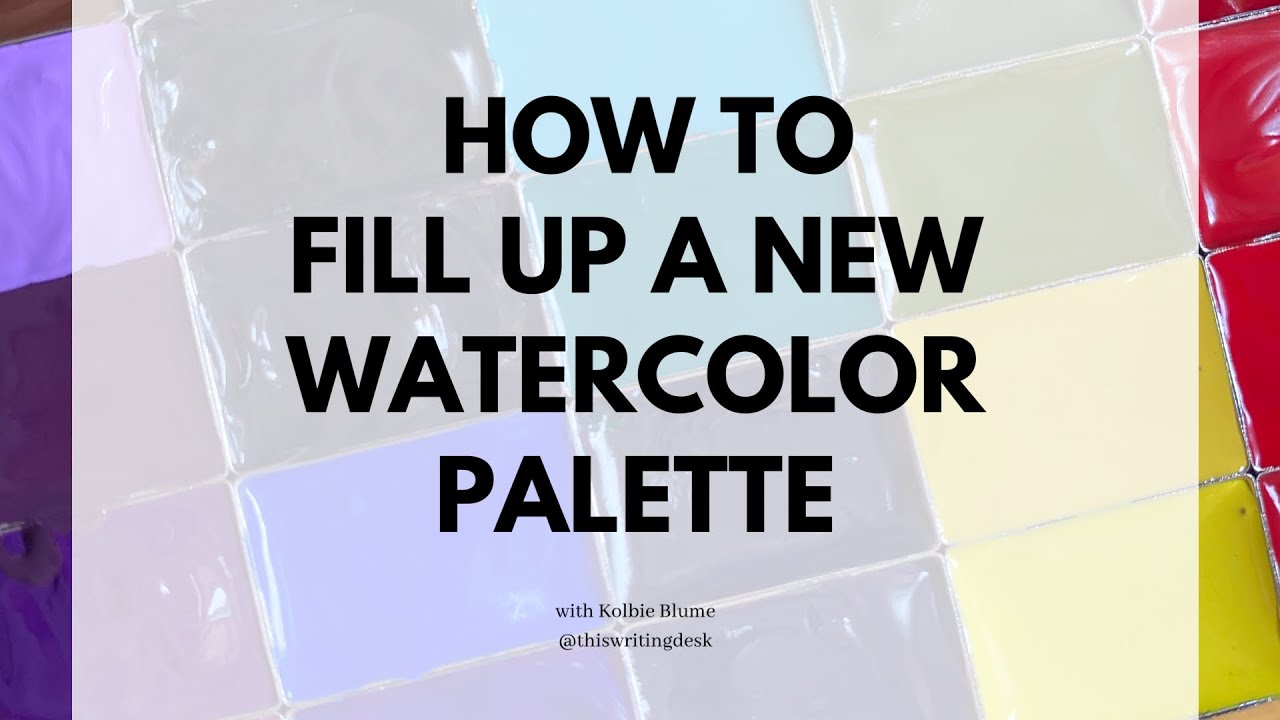 How to Fill Up a New Watercolor Palette - YouTube