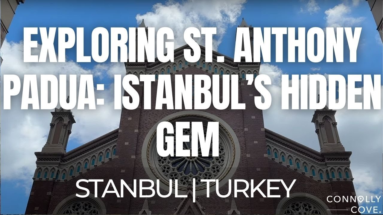 Exploring St. Anthony Padua: Istanbul’s Hidden Gem | Istanbul | Things ...