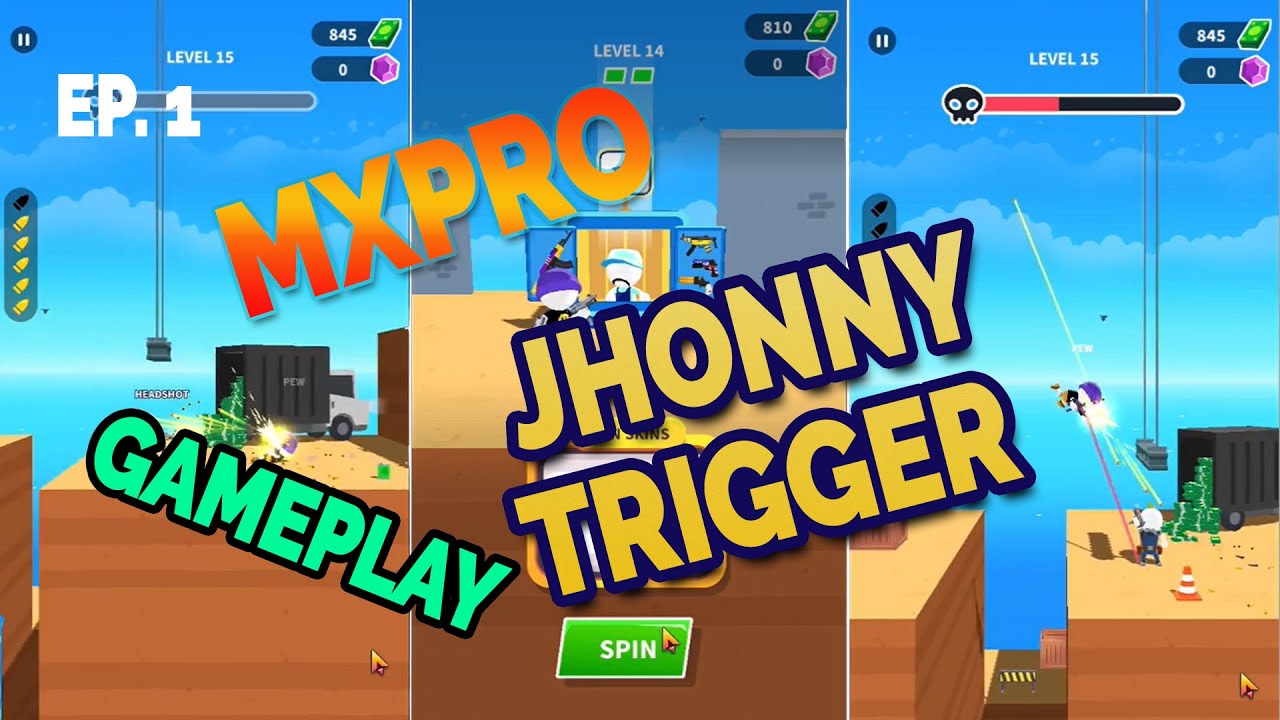 johnny trigger full gameplay | johnny trigger Ep. 1 | mxpro - YouTube