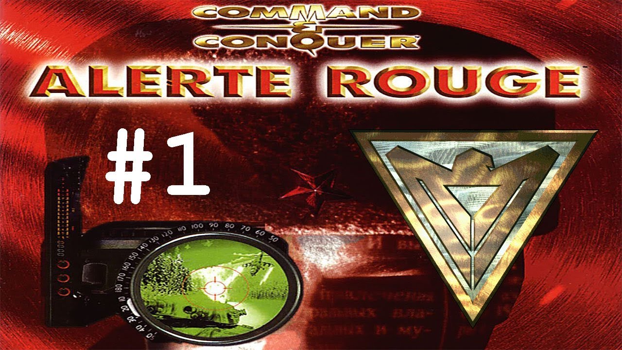 COMMAND & CONQUER ALERTE ROUGE - Mission 1 Alliée - Playthrough FR HD ...