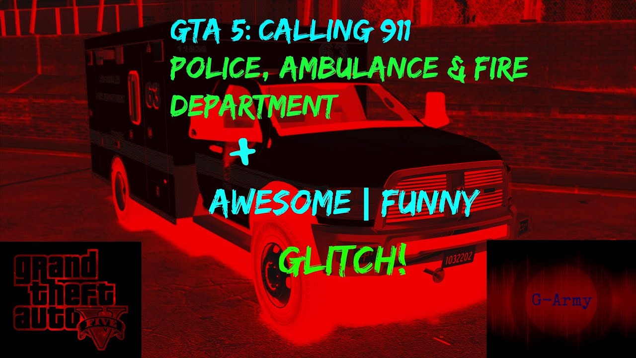 GTA 5 Online - Calling 911 (Police-Paramedic-Fire depart.) + Funny ...