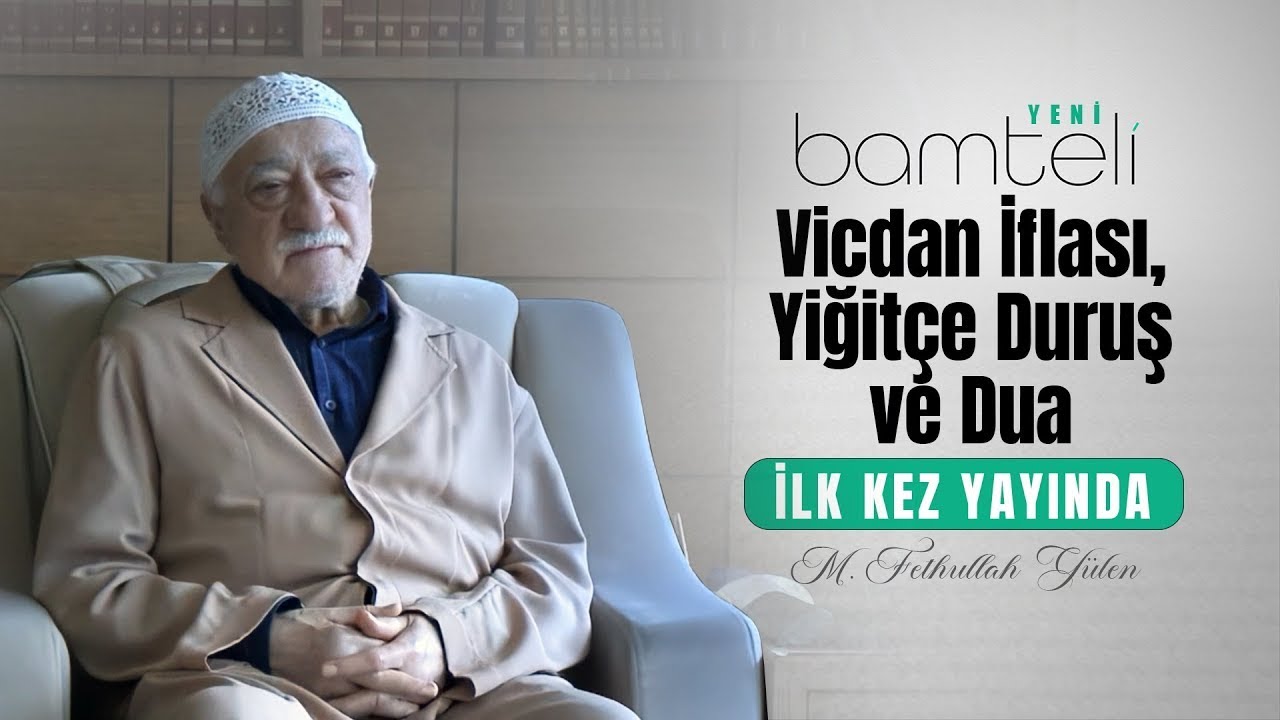 Bamteli Yeni – Vicdan İflası, Yiğitçe Duruş ve Dua - YouTube