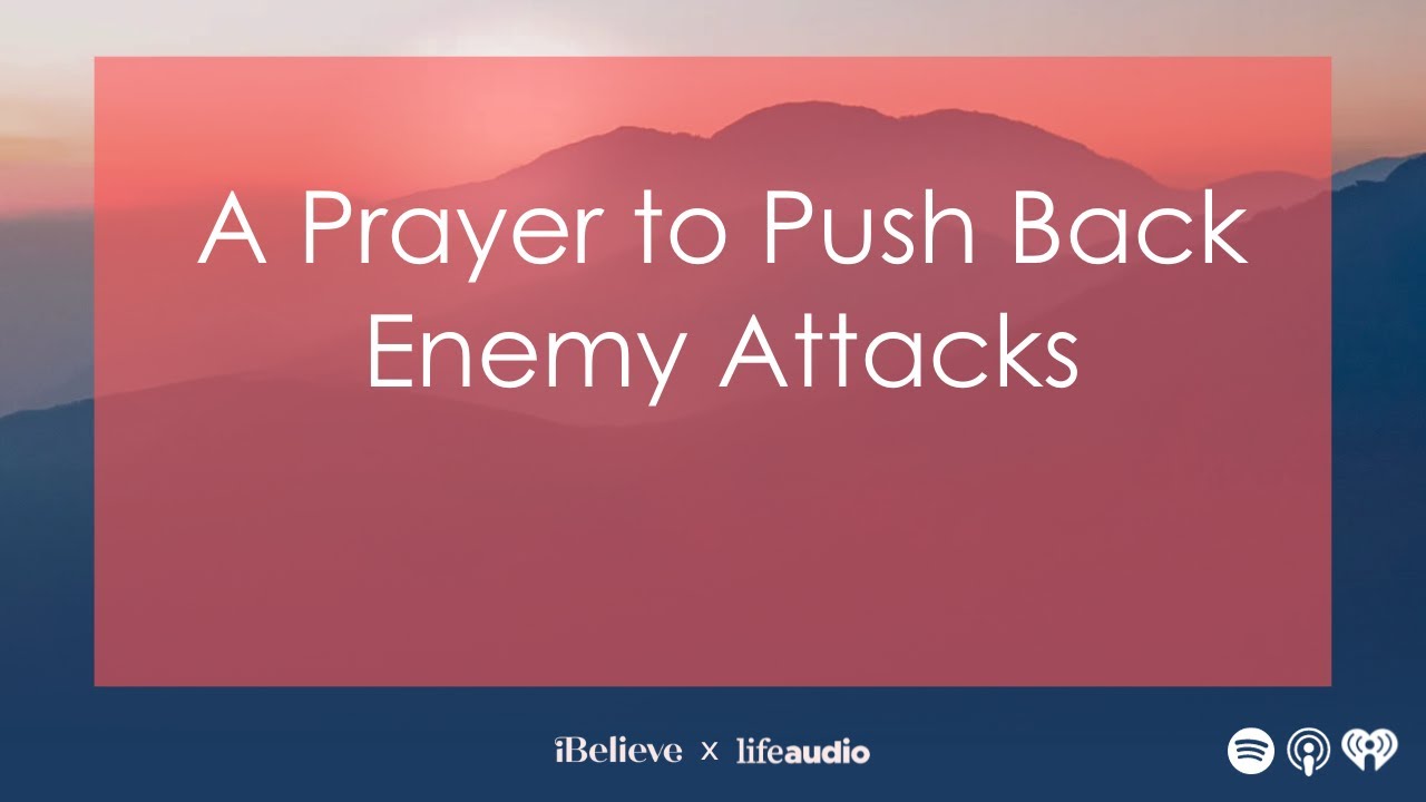 A Prayer to Push Back Enemy Attacks - YouTube