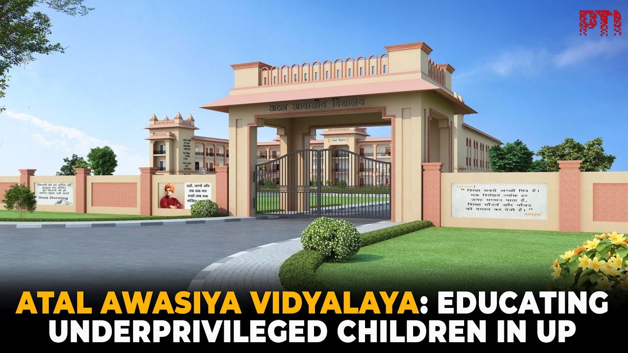 Atal Awasiya Vidyalay: Empowering underprivileged children through ...