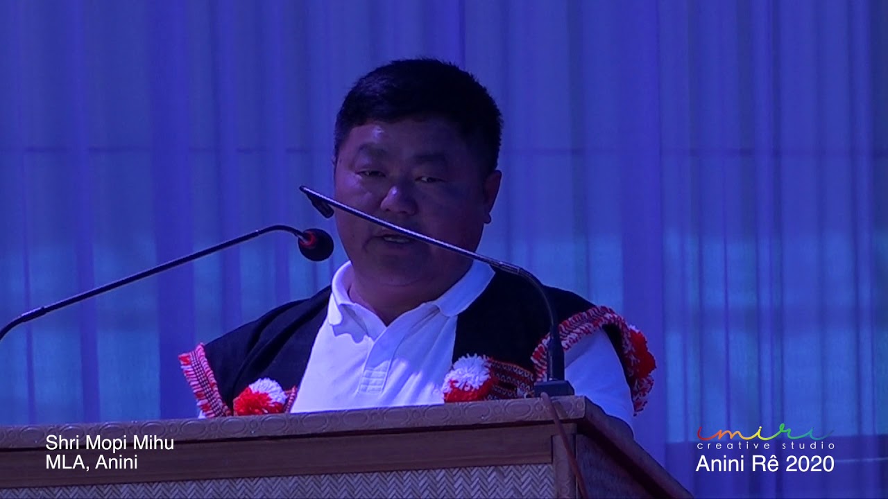 Mopi Mihu MLA, Anini - YouTube