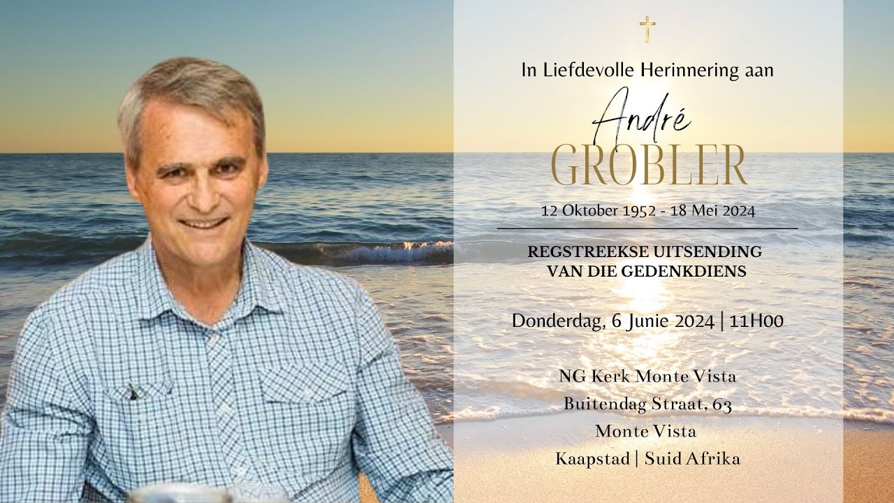 REGSTREEKSE UITSENDING - GEDENKDIENS VAN ANDRÉ GROBLER - DONDERDAG, 6 ...