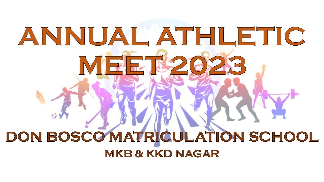 Annual Athletic Meet 2023 | Don Bosco Matriculation School, MKB & KKD Nagar - YouTube