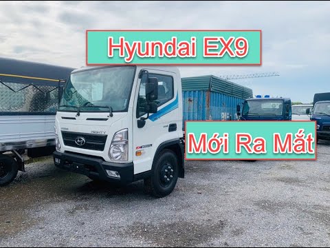 Hyundai EX9 Mẫu Xe Tải 5 Tấn Mới Của Hyundai Thành Công - YouTube