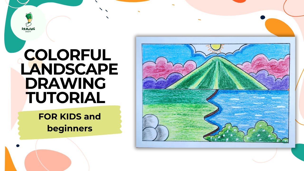 Fun and Colorful Landscape Drawing Tutorial for Young Artists | Easy ...