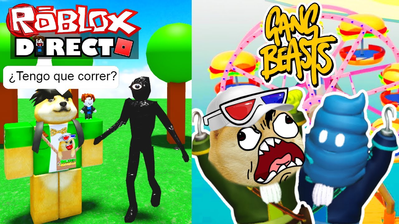 ROBLOX Y GANG BEASTS "DIRECTO" I jugando con compas 😍 - YouTube