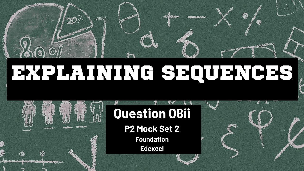 Question 08ii Explaining sequence | Paper 2 Mock Set 2 Spring 2017 ...