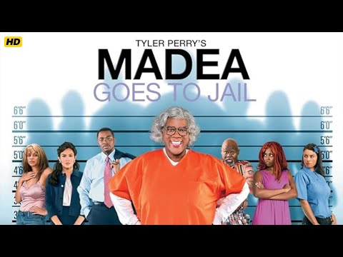 Madea Goes to Jail (2009) Movie | Tyler Perry | Madea Goes to Jail Full ...