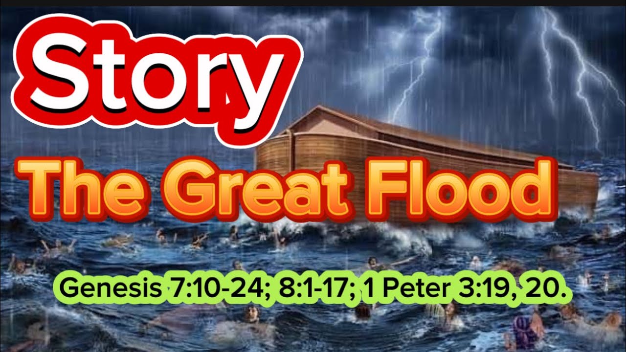Biblical English Story || The Great Flood|Genesis 7:10-24; 8:1-17; 1 ...