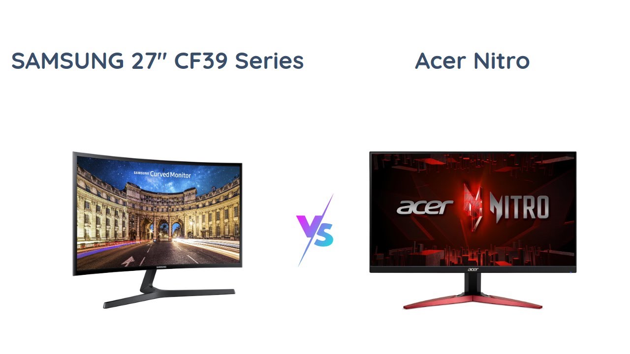 🖥️ Samsung CF39 vs Acer Nitro 🎮 Which Monitor is the Best for Gaming ...