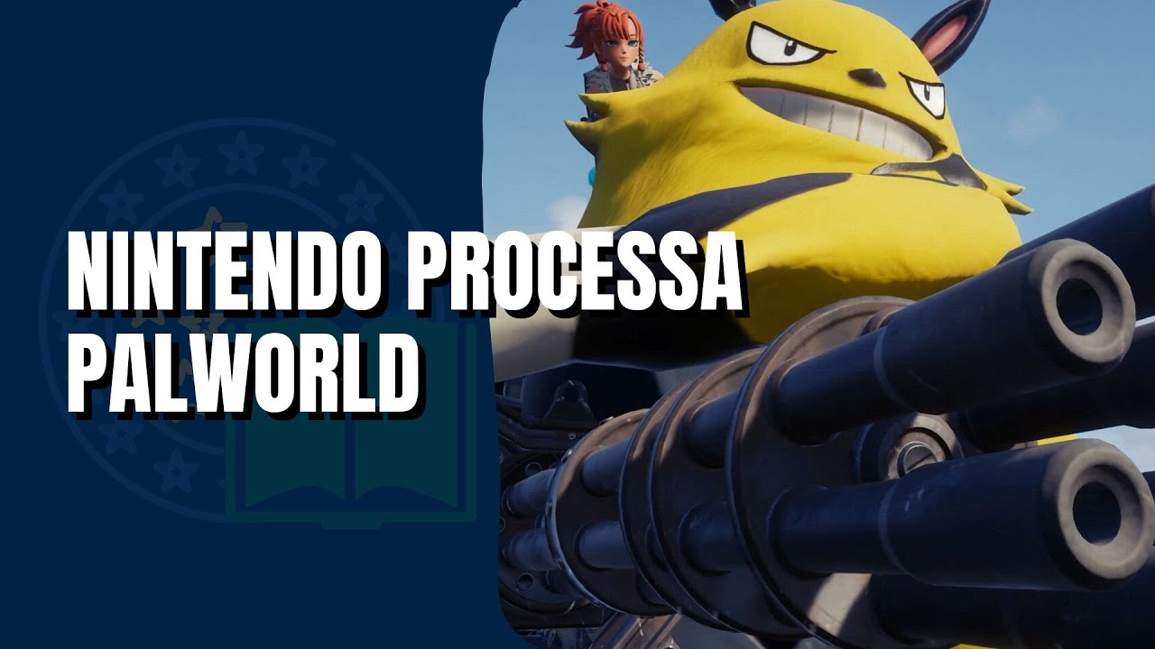 NINTENDO PROCESSA PALWORLD | Direito Autoral e Patentes - YouTube