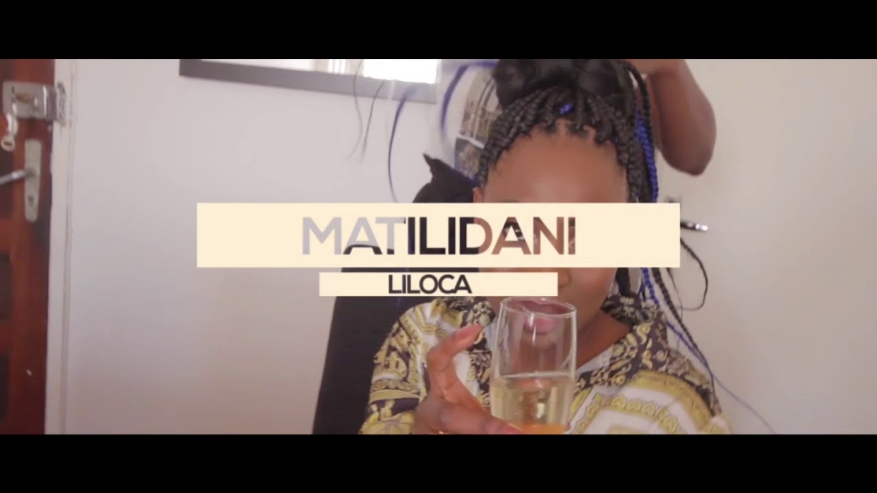 Liloca - Matilidani (Estreia Bombástica da música nova) - YouTube