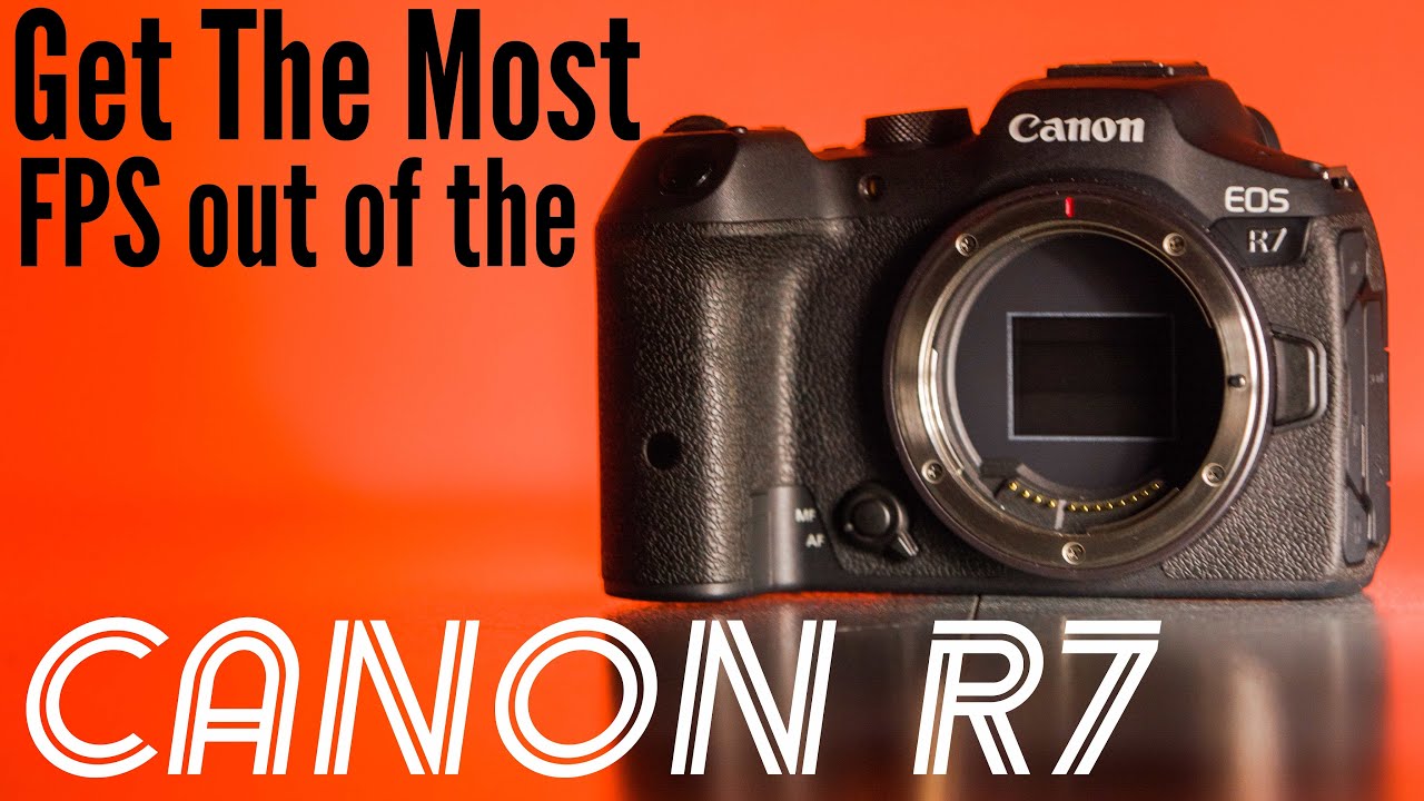 How to get the most continuous FPS out of the Canon EOS R7 - YouTube