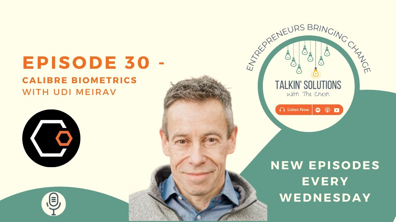 #30: Udi Meirav - founder & CEO of Calibre biometrics - YouTube