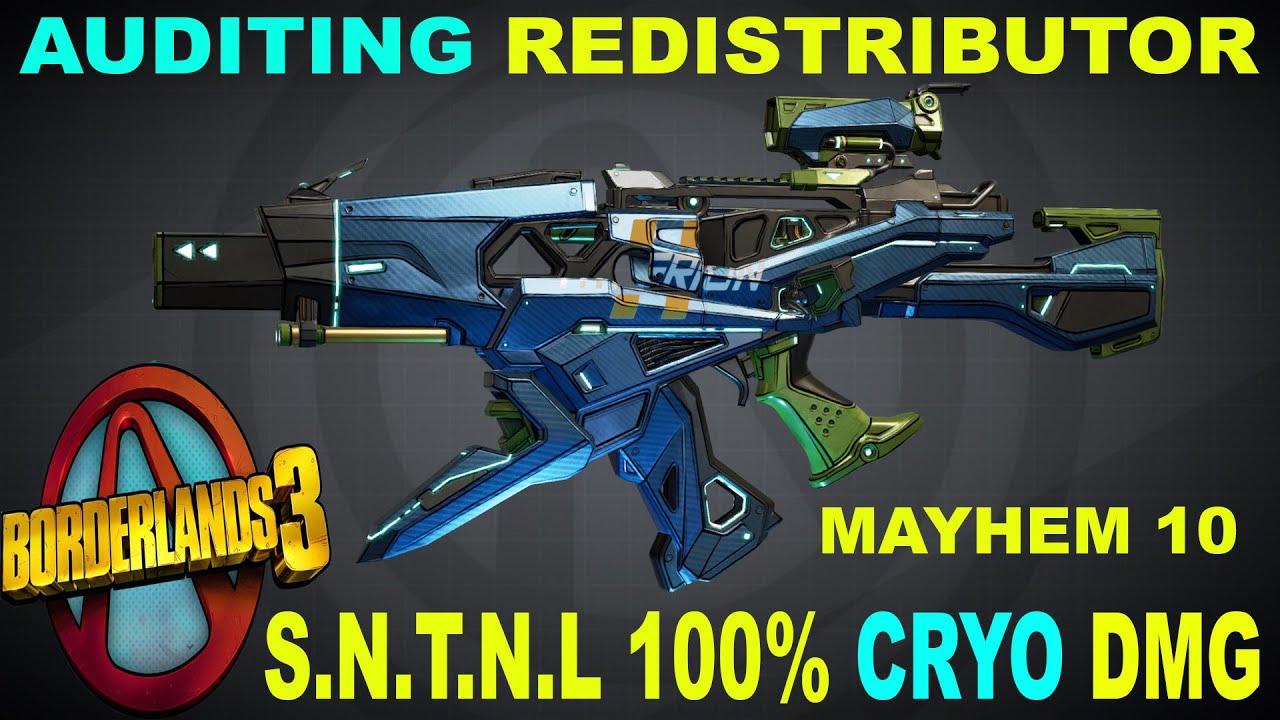 BL3 - LVL 65 - Auditing Redistributor - S.N.T.N.L 100% Cryo Dmg ...