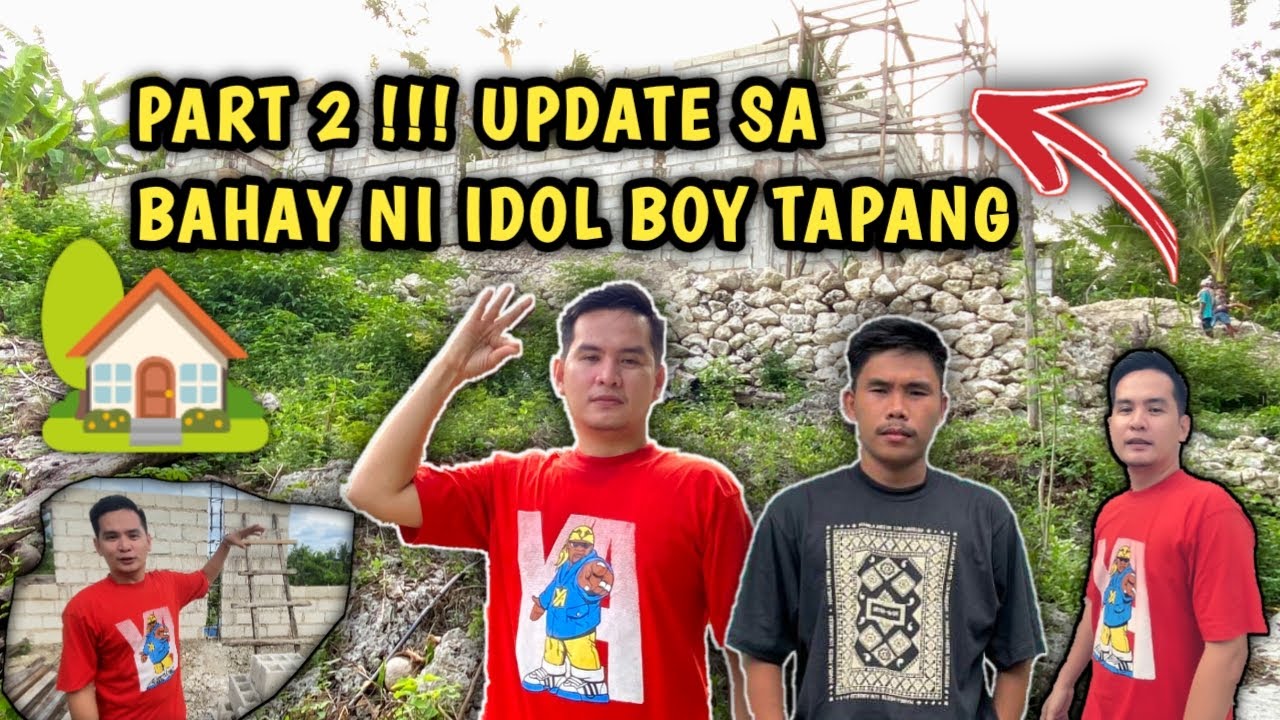 BOY TAPANG | HOUSE UPDATE | PART 2 - YouTube