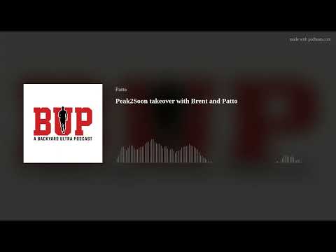Peak2Soon takeover with Brent and Patto
