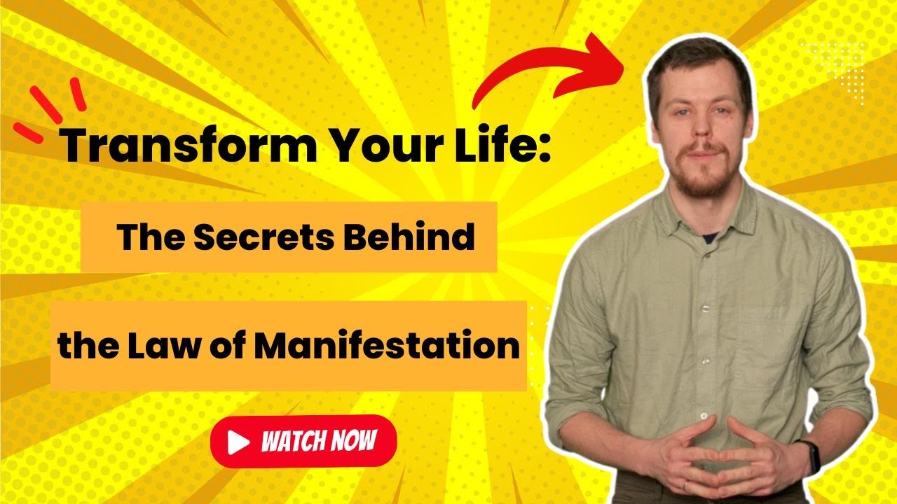 Transform Your Life: The Secrets Behind the Law of Manifestation - YouTube