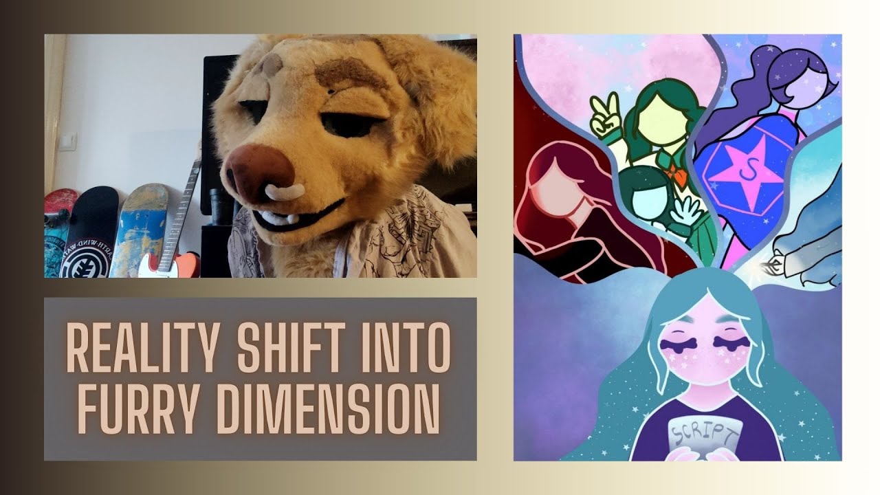 Furry Reality Shifting?? - Parallel Reality and Dream Reality Shifting ...